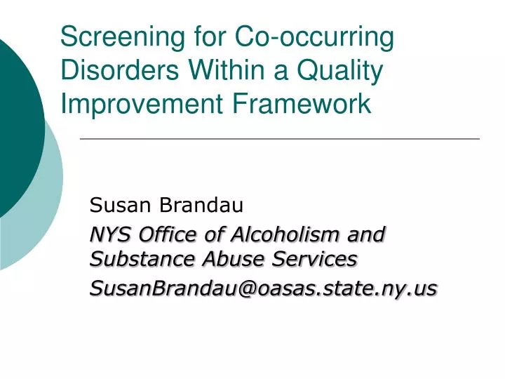 PPT - Screening for Co-occurring Disorders Within a Quality Improvement ...