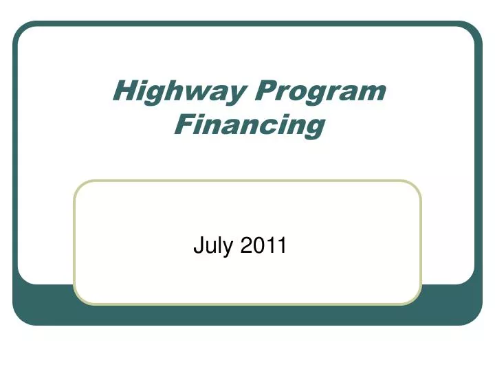PPT - Highway Program Financing PowerPoint Presentation, free download ...