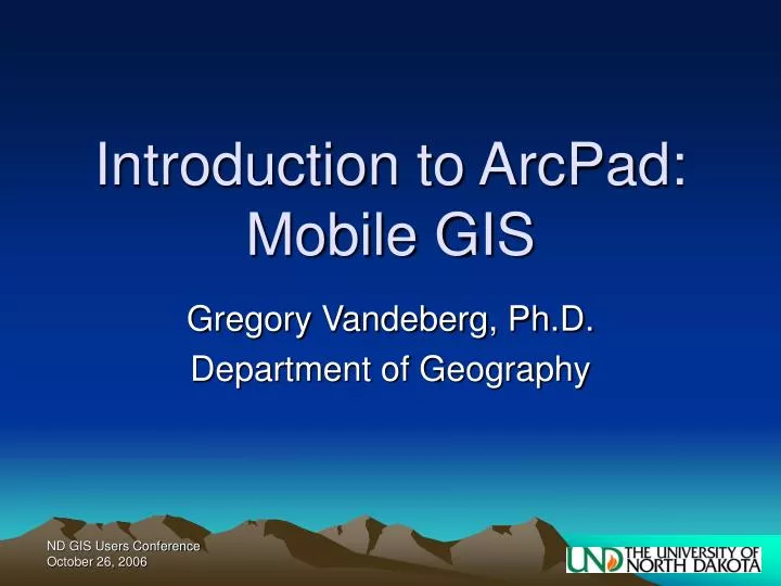 PPT - Introduction to ArcPad: Mobile GIS PowerPoint Presentation, free download - ID:840148