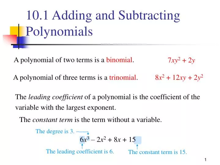 PPT - 10.1 Adding and Subtracting Polynomials PowerPoint Presentation ...