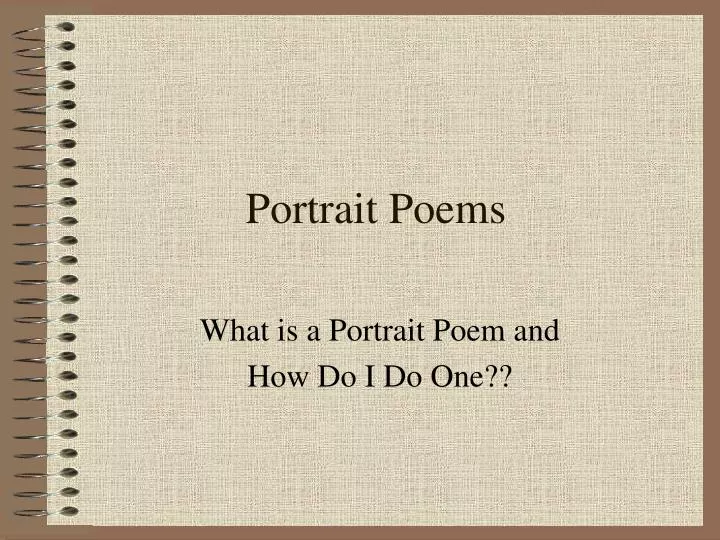 PPT - Portrait Poems PowerPoint Presentation, free download - ID:840248