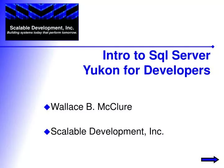 PPT - Intro to Sql Server Yukon for Developers PowerPoint Presentation ...
