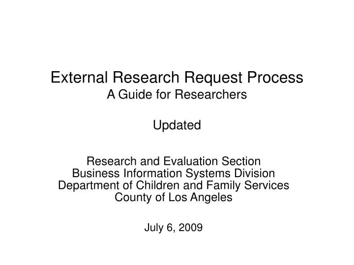 PPT - External Research Request Process A Guide for Researchers Updated ...