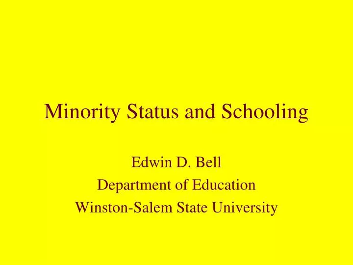 PPT - Minority Status and Schooling PowerPoint Presentation, free ...