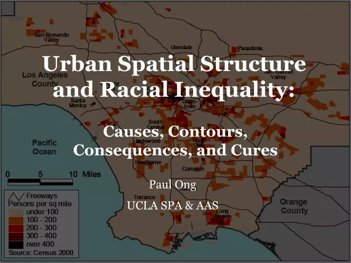 PPT - Urban Spatial Structure and Racial Inequality: PowerPoint ...
