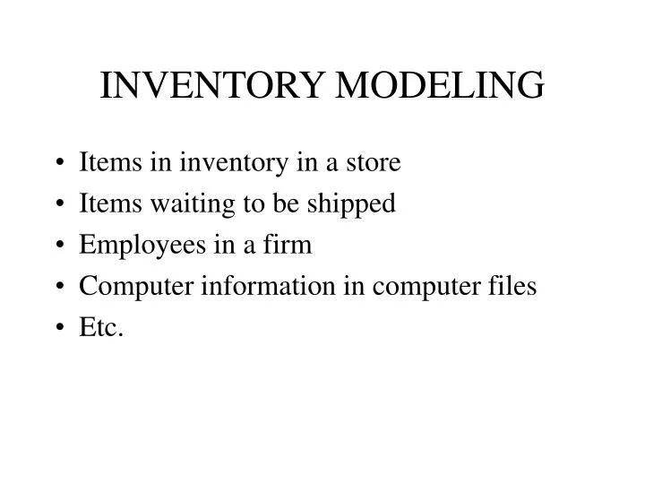 PPT - INVENTORY MODELING PowerPoint Presentation, free download - ID:842705