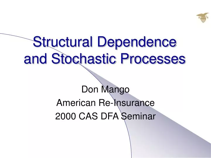PPT - Structural Dependence and Stochastic Processes PowerPoint ...
