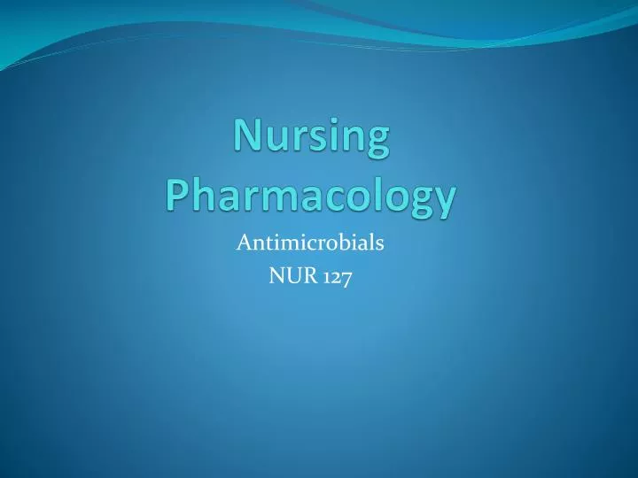 PPT - Nursing Pharmacology PowerPoint Presentation, free download - ID ...