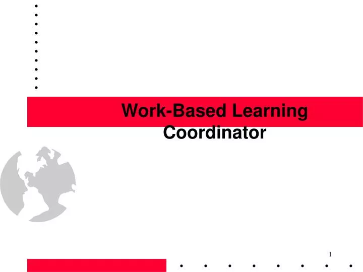 PPT - Work-Based Learning Coordinator PowerPoint Presentation, free ...