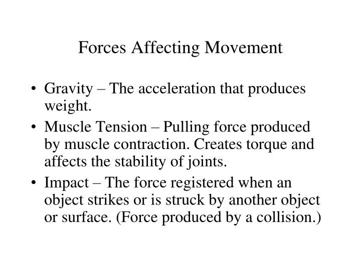 PPT - Forces Affecting Movement PowerPoint Presentation, free download ...