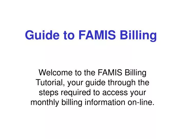 PPT - Guide to FAMIS Billing PowerPoint Presentation, free download ...