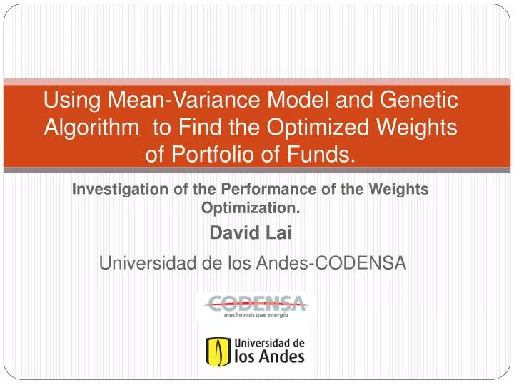 Ppt Using Mean Variance Model And Genetic Algorithm To Find The Optimized Weights Of Portfolio