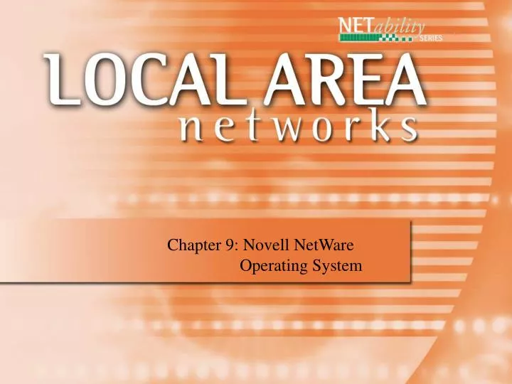 PPT - Chapter 9: Novell NetWare Operating System PowerPoint ...