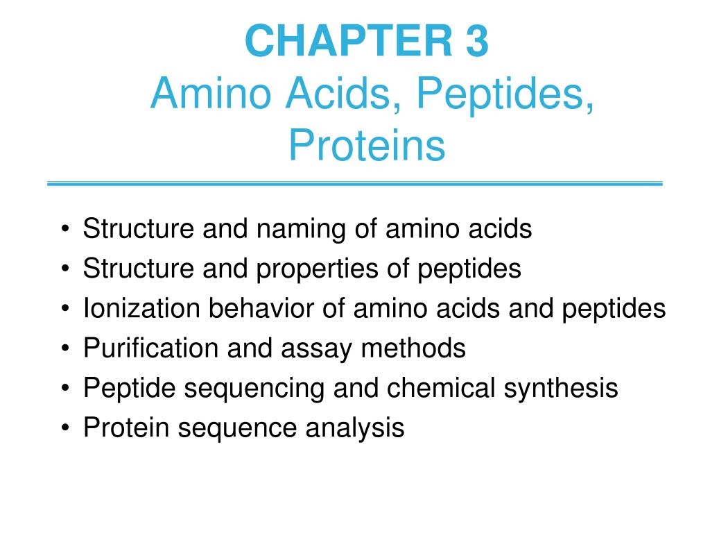 PPT - CHAPTER 3 Amino Acids, Peptides, Proteins PowerPoint Presentation ... PPT - CHAPTER 3 Amino Acids, Peptides, Proteins PowerPoint Presentation ...