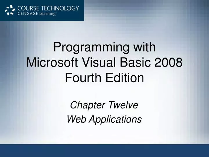 PPT - Programming with Microsoft Visual Basic 2008 Fourth Edition ...