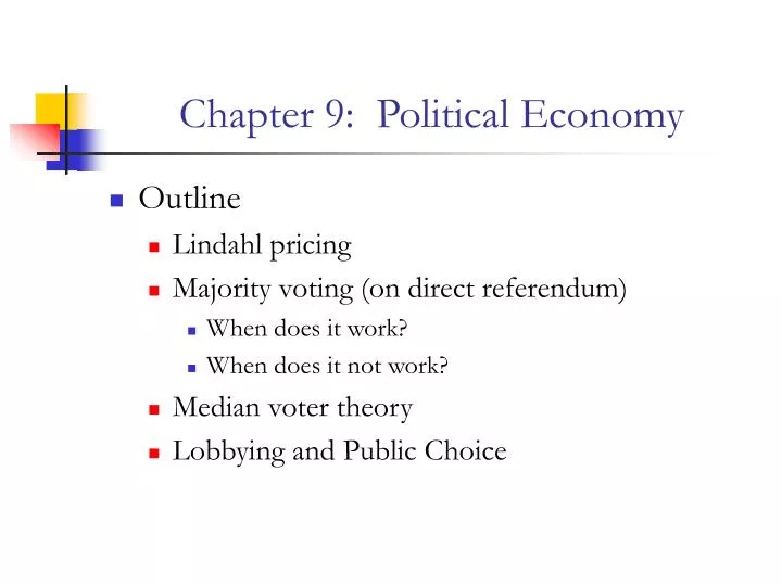 Ppt Chapter 9 Political Economy Powerpoint Presentation Free