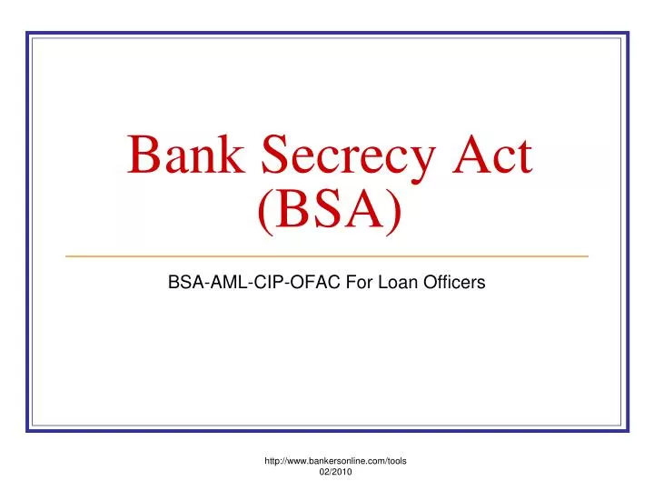 PPT - Bank Secrecy Act (BSA) PowerPoint Presentation, free download ...