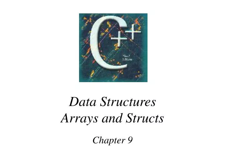PPT - Data Structures Arrays and Structs PowerPoint Presentation, free download - ID:847321