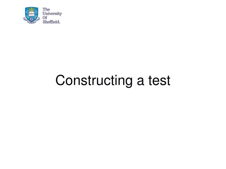 Ppt Constructing A Test Powerpoint Presentation Free Download Id 9442