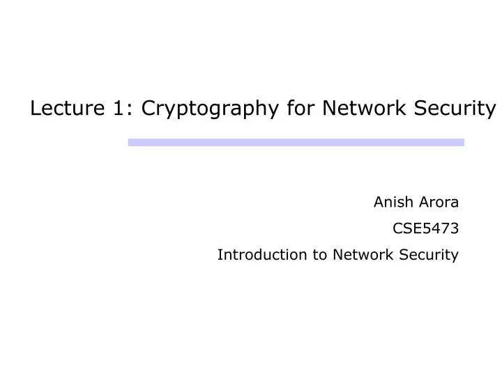 PPT - Lecture 1: Cryptography for Network Security PowerPoint ...