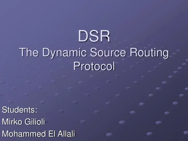 Ppt Dsr The Dynamic Source Routing Protocol Powerpoint Presentation Free Download Id 848529