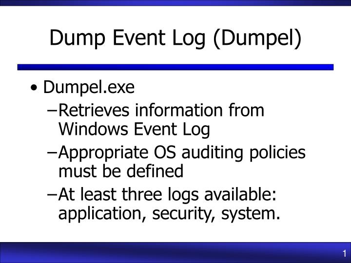 PPT - Dump Event Log (Dumpel) PowerPoint Presentation, free download ...
