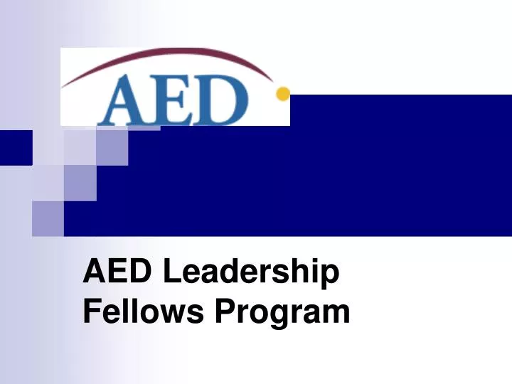 PPT - AED Leadership Fellows Program PowerPoint Presentation, free ...