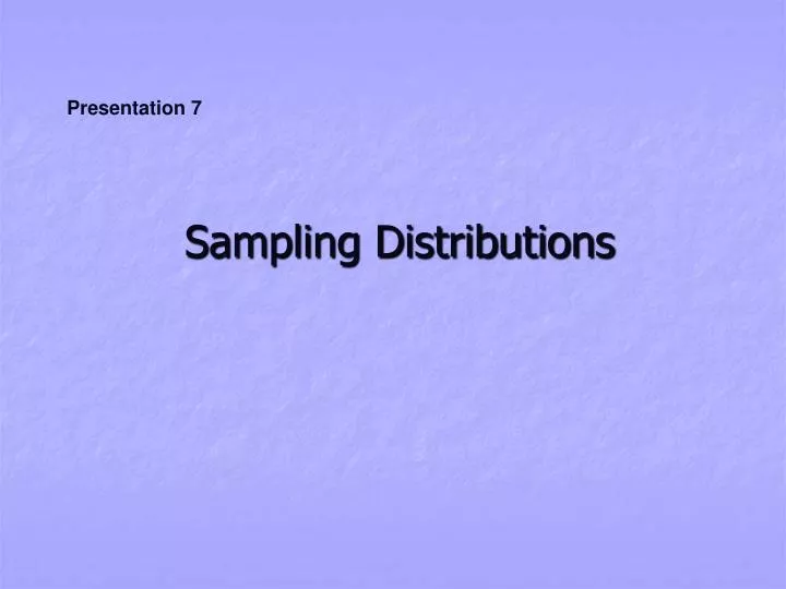 PPT - Sampling Distributions PowerPoint Presentation, free download - ID:850396