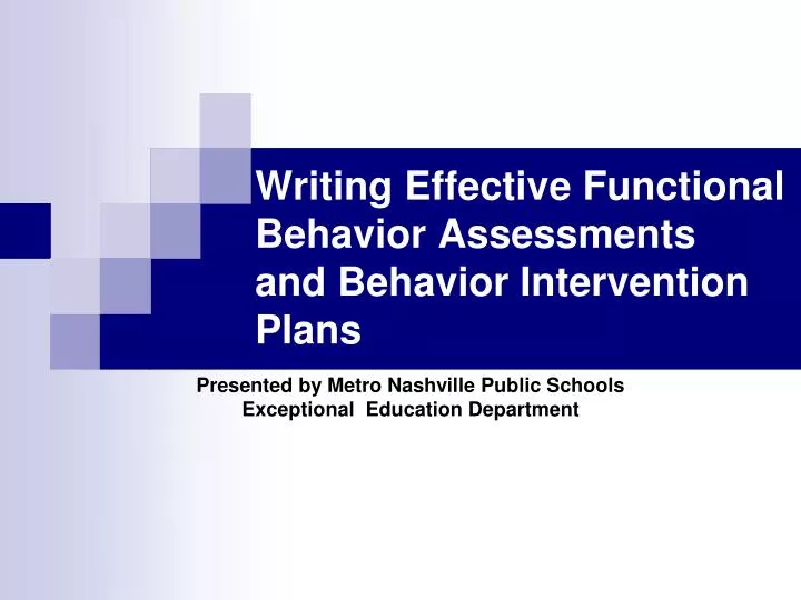 PPT - Writing Effective Functional Behavior Assessments and Behavior ...