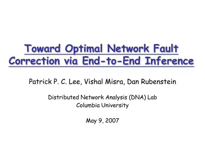 PPT - Toward Optimal Network Fault Correction via End-to-End Inference ...