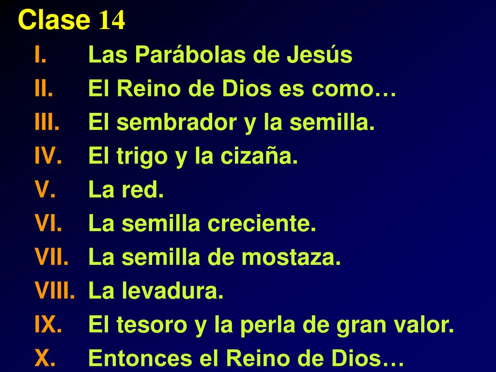 PPT - Las Parábolas de Jesús El Reino de Dios es como… El sembrador y ...