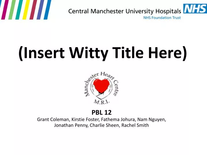 PPT - (Insert Witty Title Here) PowerPoint Presentation, free download - ID:853850