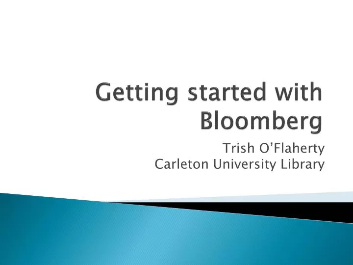 PPT - Getting started with Bloomberg PowerPoint Presentation, free ...