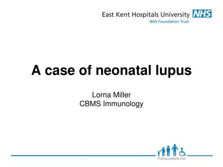 PPT - A case of neonatal lupus PowerPoint Presentation, free download ...