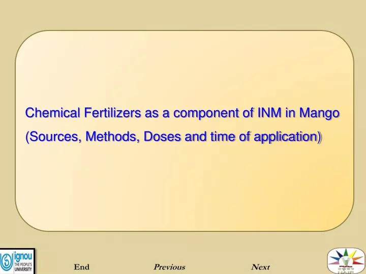 PPT - Chemical Fertilizers as a component of INM in Mango (Sources ...