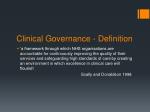 PPT - CLINICAL GOVERNANCE PowerPoint Presentation - ID:857026