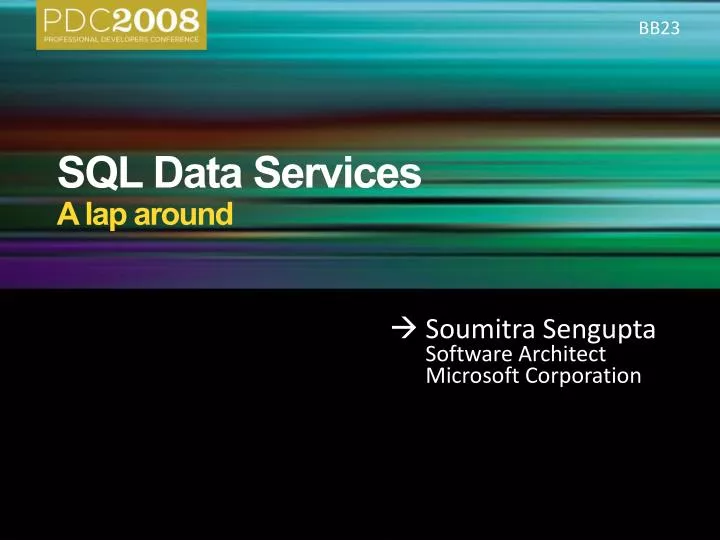 PPT - SQL Data Services A lap around PowerPoint Presentation, free ...