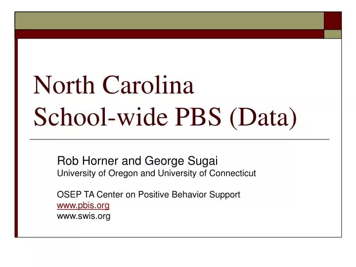 PPT - North Carolina School-wide PBS (Data) PowerPoint Presentation ...