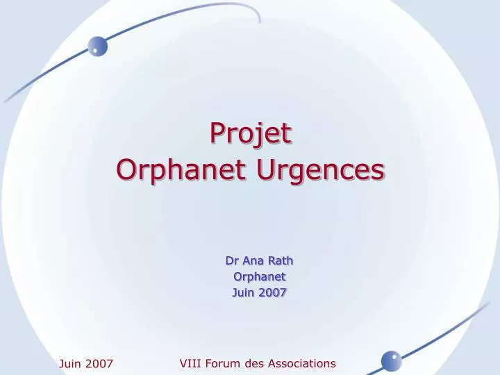 PPT - Projet Orphanet Urgences PowerPoint Presentation, free download - ID:857852