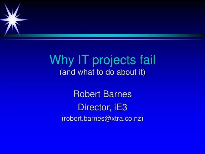 PPT - Why IT projects fail (and what to do about it) PowerPoint ...