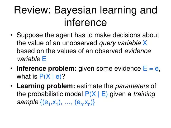 PPT - Review: Bayesian learning and inference PowerPoint Presentation ...