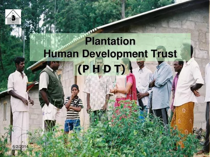 PPT - Plantation Human Development Trust PowerPoint Presentation, free ...
