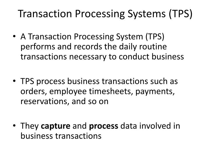PPT - Types of Information System – Transaction Processing Systems (TPS ...