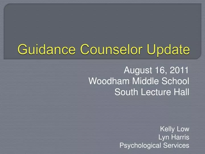 PPT - Guidance Counselor Update PowerPoint Presentation, free download - ID:859852
