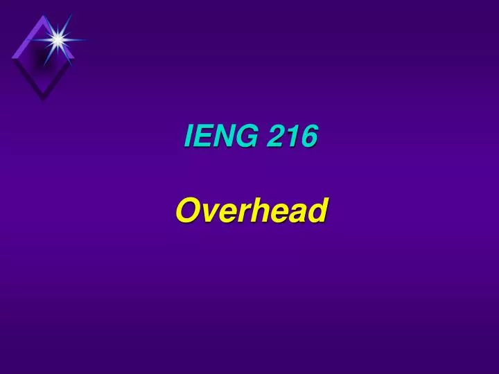 PPT - IENG 216 PowerPoint Presentation, free download - ID:859873