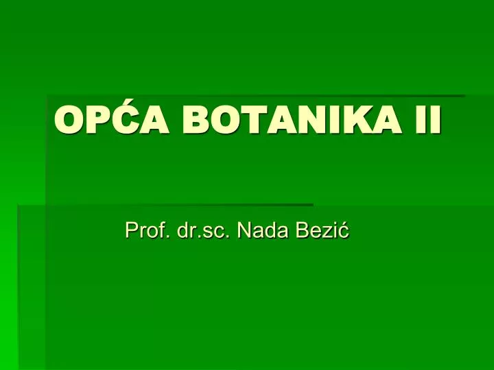 PPT - OPĆA BOTANIKA II PowerPoint Presentation, free download - ID:861180
