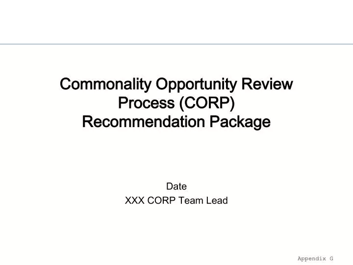 PPT - Commonality Opportunity Review Process (CORP) Recommendation ...