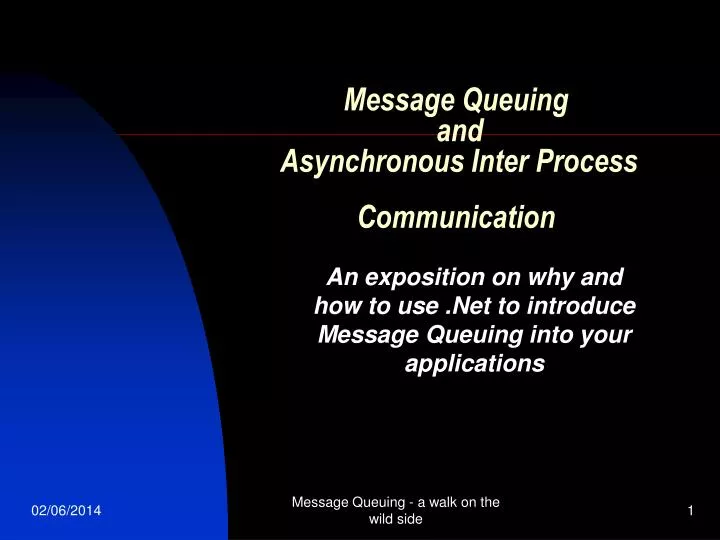 PPT - Message Queuing and Asynchronous Inter Process Communication ...
