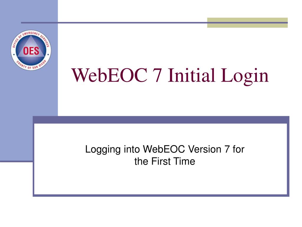 PPT - WebEOC 7 Initial Login PowerPoint Presentation, free download ...
