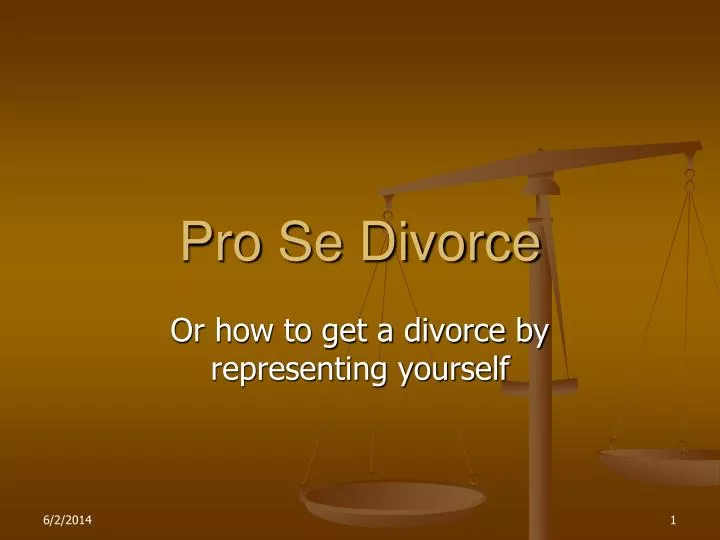 PPT - Pro Se Divorce PowerPoint Presentation, free download - ID:862945